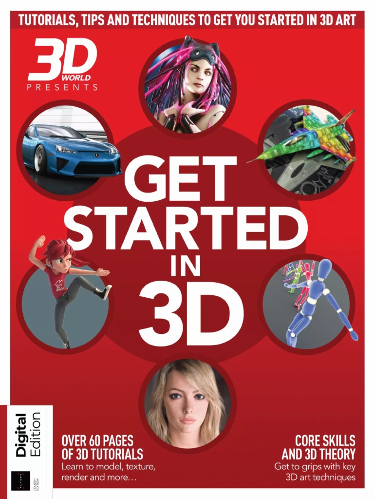 3D World Presents Get Started in 3D - Fourth Edition 2021 | PDF