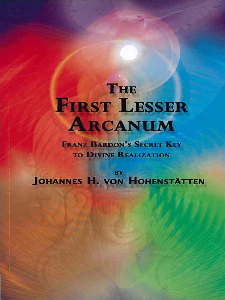 The First Lesser Arcanum - Franz Bardon's Secret Key To Divine ...