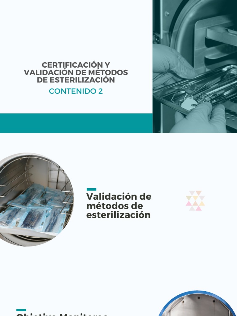 Validación y monitoreo de métodos de esterilización mediante indicadores físicos, químicos y ...