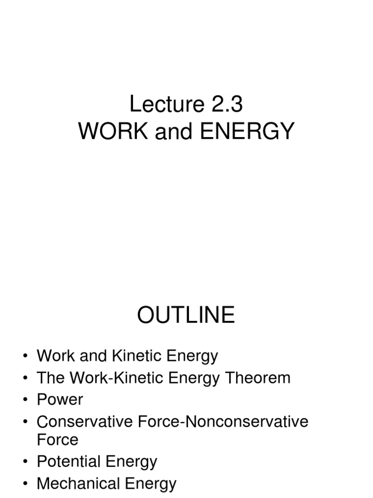 Lecture 2.3 - Work and Energy - Long | PDF | Force | Physical Sciences