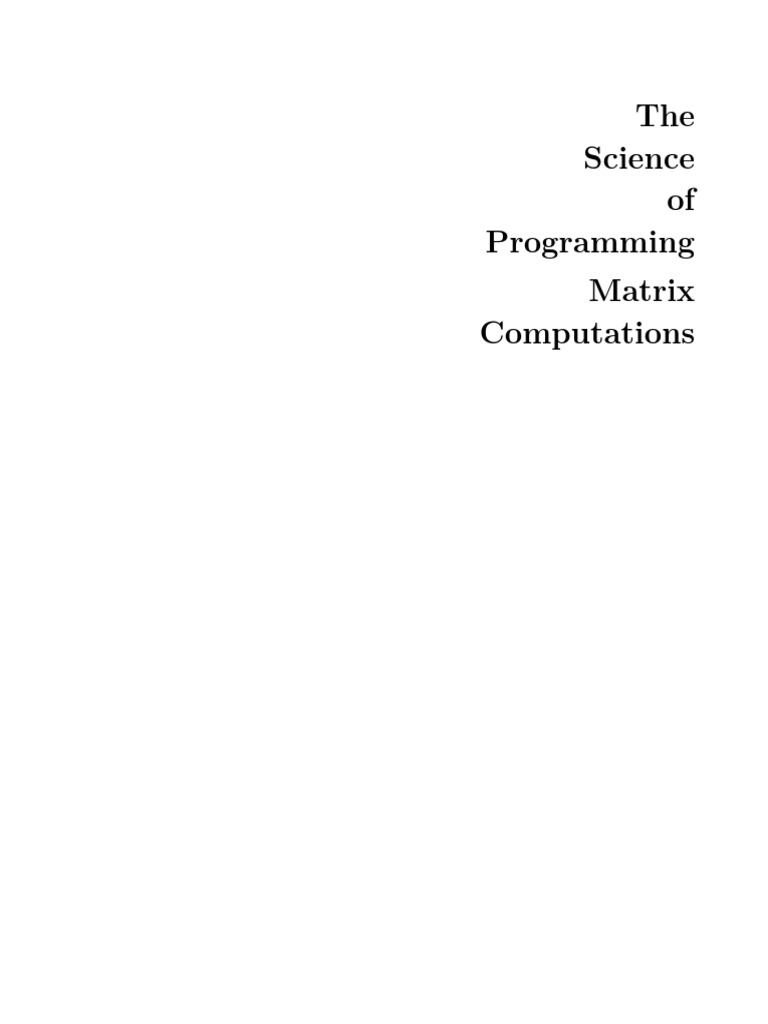 Science of Programming Matrix Computations | PDF | Matrix (Mathematics) | Linear Algebra