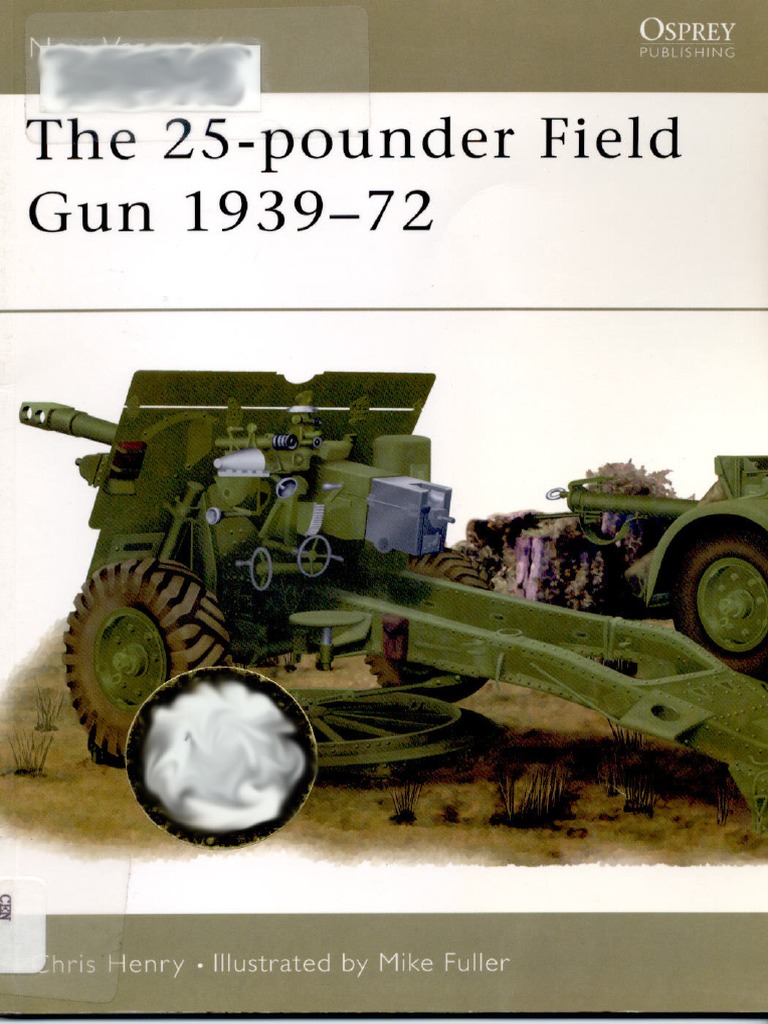 Osprey - New Vanguard 048 - The 25-Pounder Field Gun 1939-72 | PDF