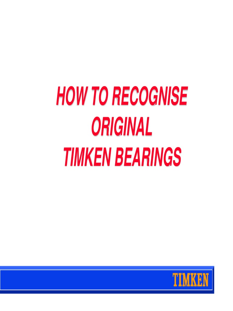 How To Recognise Timken Original Bearings | PDF