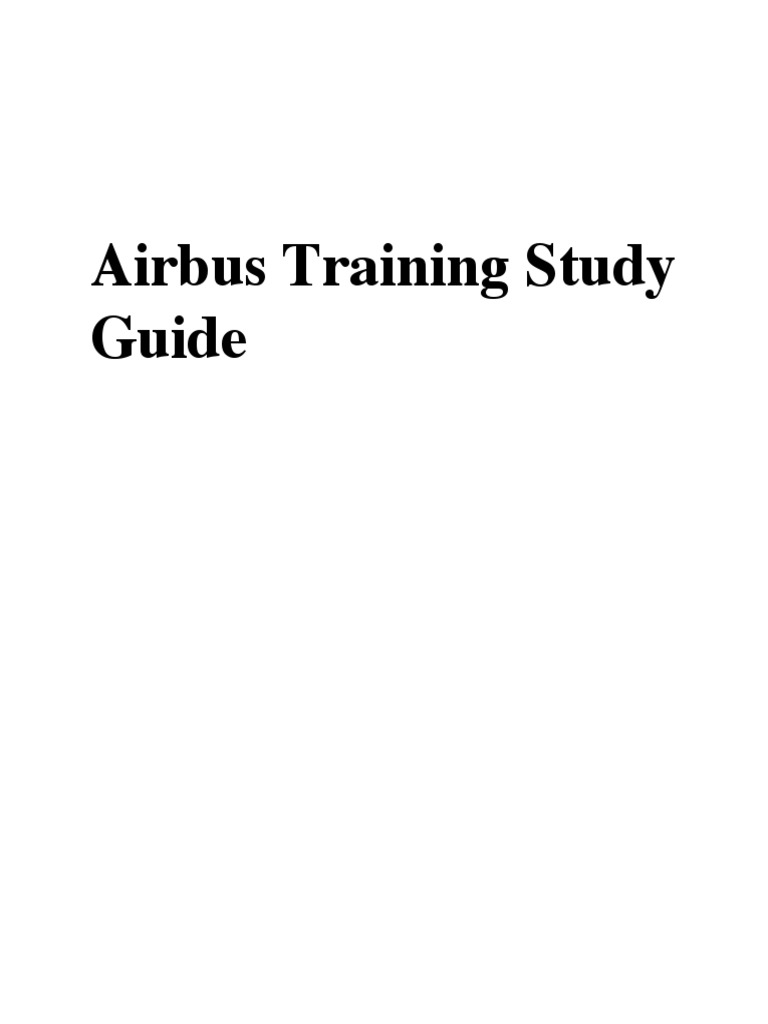 Airbus Training Study Guide | PDF | Aviation | Transport