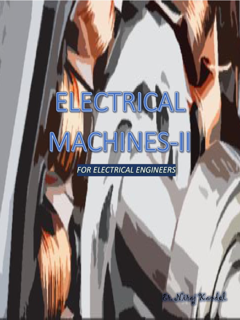 Electrical Machines - II - by Er - Nirajkandel | PDF | Electric Motor ...