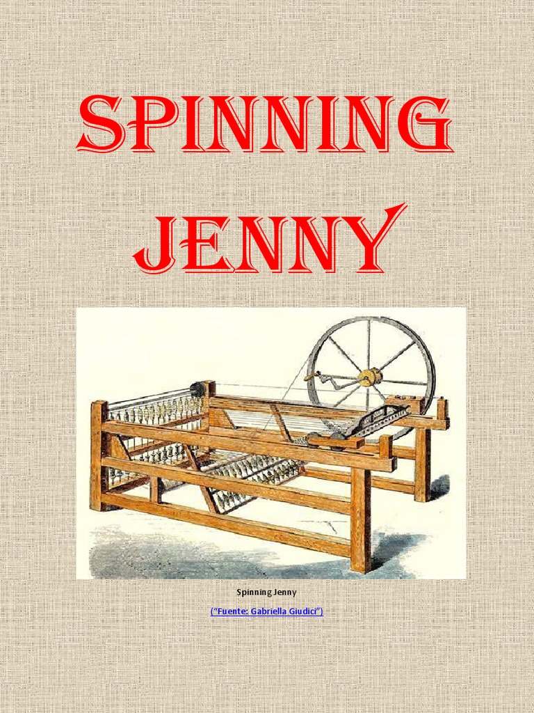 Spinning Jenny | PDF | Industrialización | Sector secundario de la economía