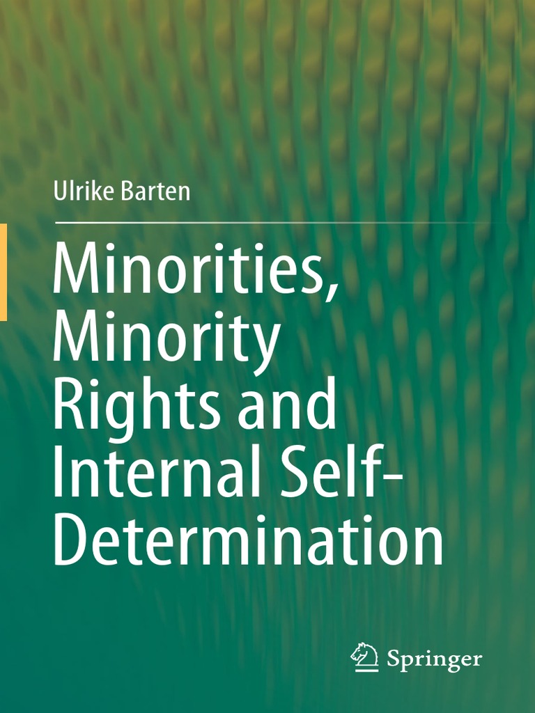 Ulrike Barten (Auth.) - Minorities, Minority Rights and Internal Self-Determination-Springer ...
