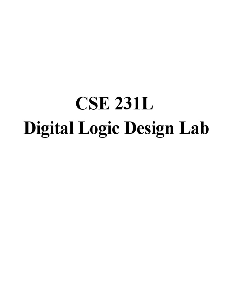 CSE 231 Lab Manual | PDF | Logic Gate | Teaching Mathematics CSE 231 Lab Manual | PDF | Logic Gate | Teaching Mathematics