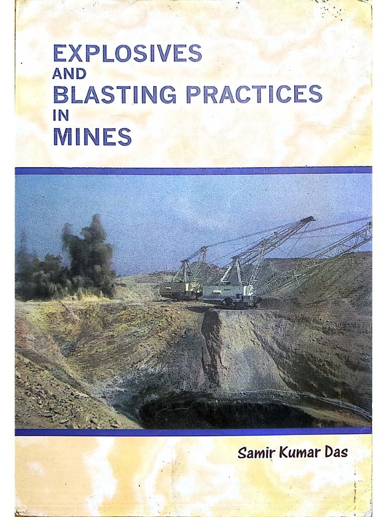 Explosives and Blasting Practices in Mines | PDF