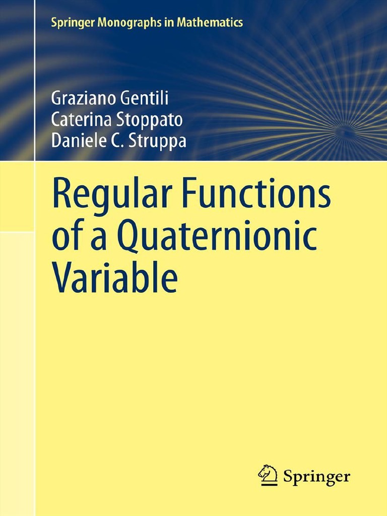 Springer Monographs In Mathematics Graziano Gentili Caterina Stoppato Daniele C Struppa