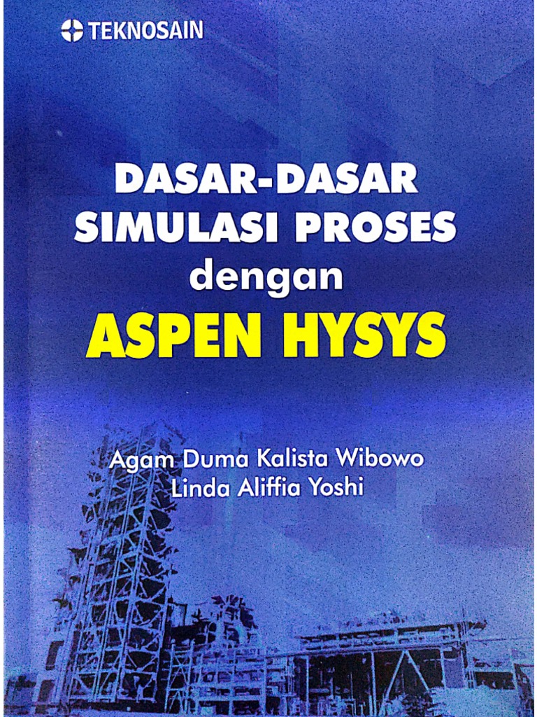 Dasar-Dasar Simulasi Proses Dengan Aspen Hysys | PDF
