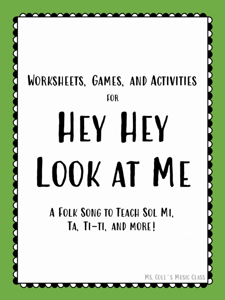 Worksheets, Games, and Activities: Hey Hey Look at Me | PDF ...