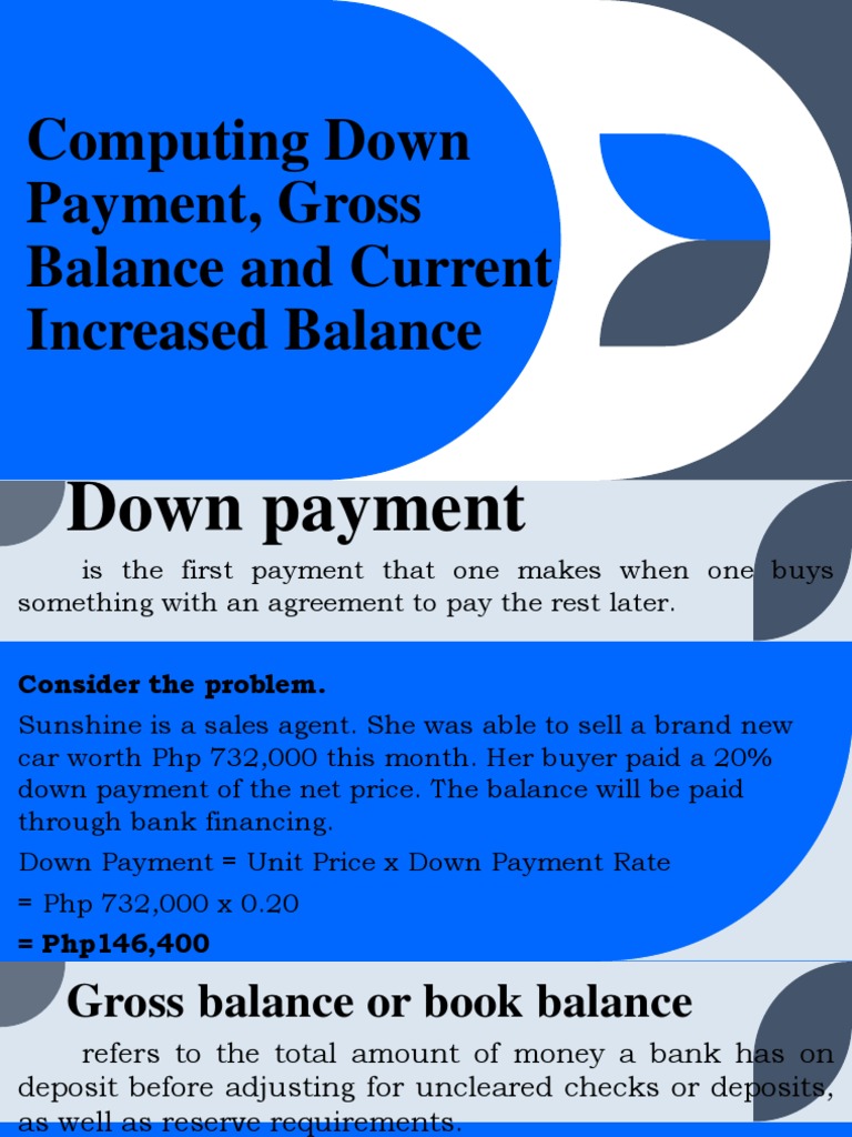 Computing Down Payment Gross Balance and Current Increased Balance ...