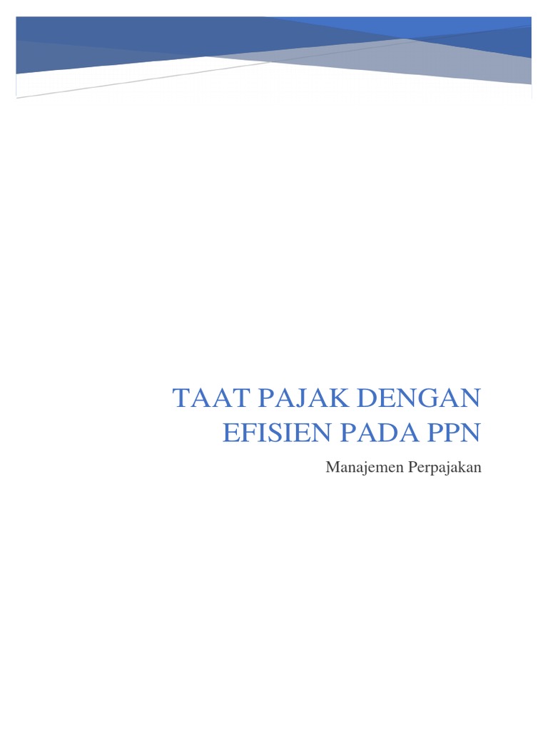Makalah Taat Pajak Dengan Efisien Pada PPN | PDF
