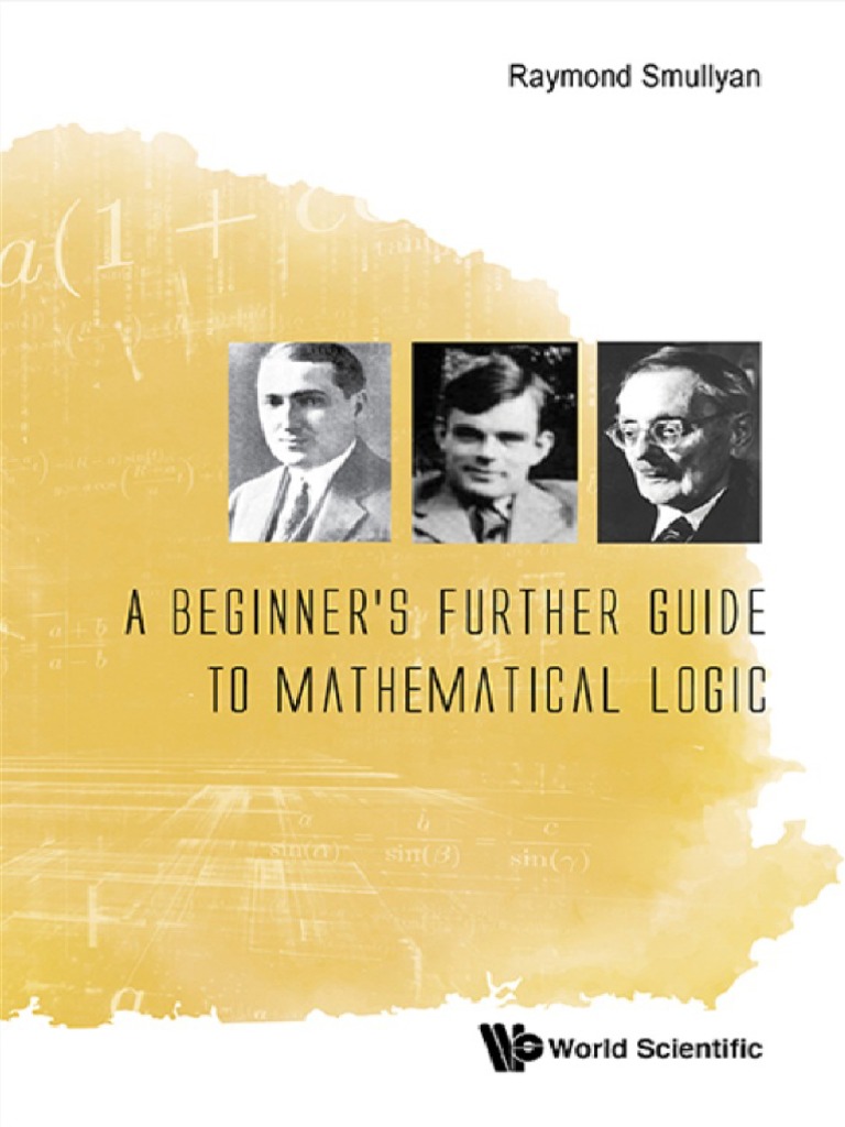 A Beginner's Further Guide To Mathematical Logic | PDF | Interpretation ...