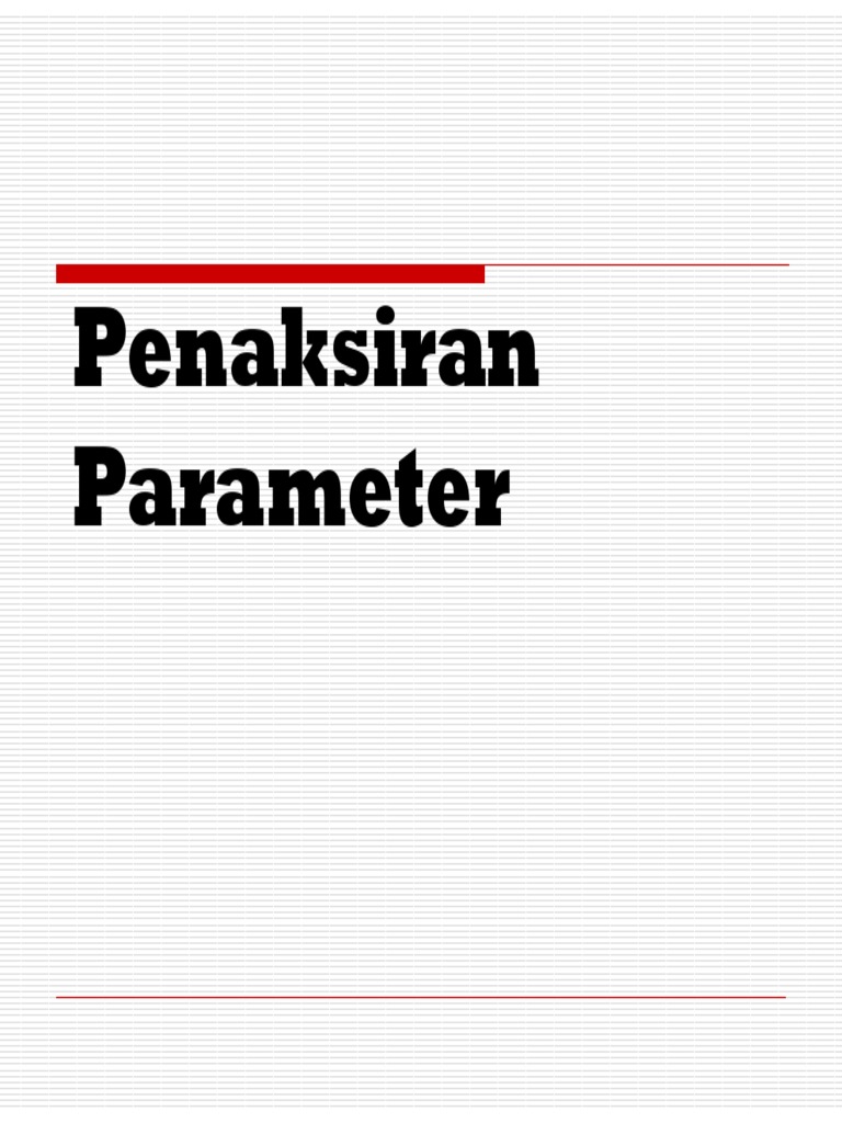 Parameter Estimasi Dan Penentuan Ukuran Sampel Pdf