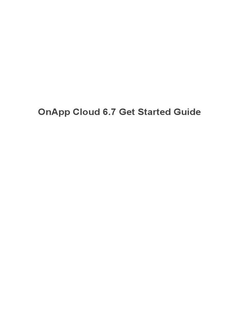 OnApp+6 7+Get+Started+Guide | PDF | Computer Network | Cloud Computing