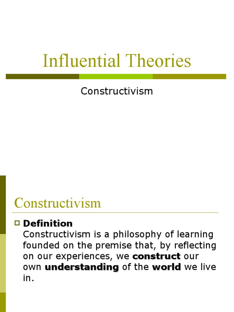 Influential Theories - Constructivism | PDF | Constructivism ...