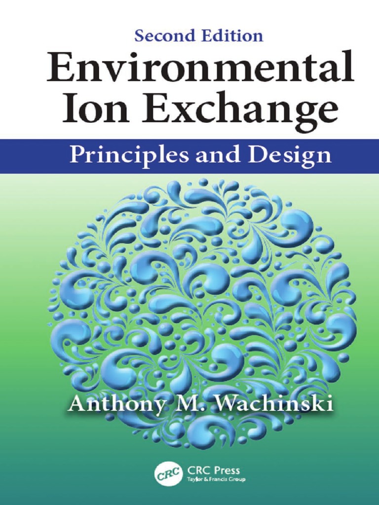 Anthony M. Wachinski - Environmental Ion Exchange - Principles and Design-Taylor & Francis ...