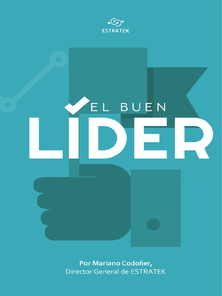 La Importancia De Un Buen Liderazgo Y La Creaci n De Un Ambiente