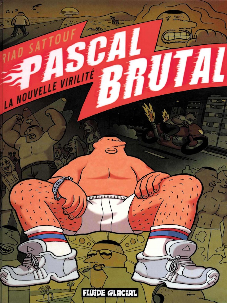 BANDE DESSINEE Sattouf - Pascal Brutal T01 La Nouvelle Virilite | PDF