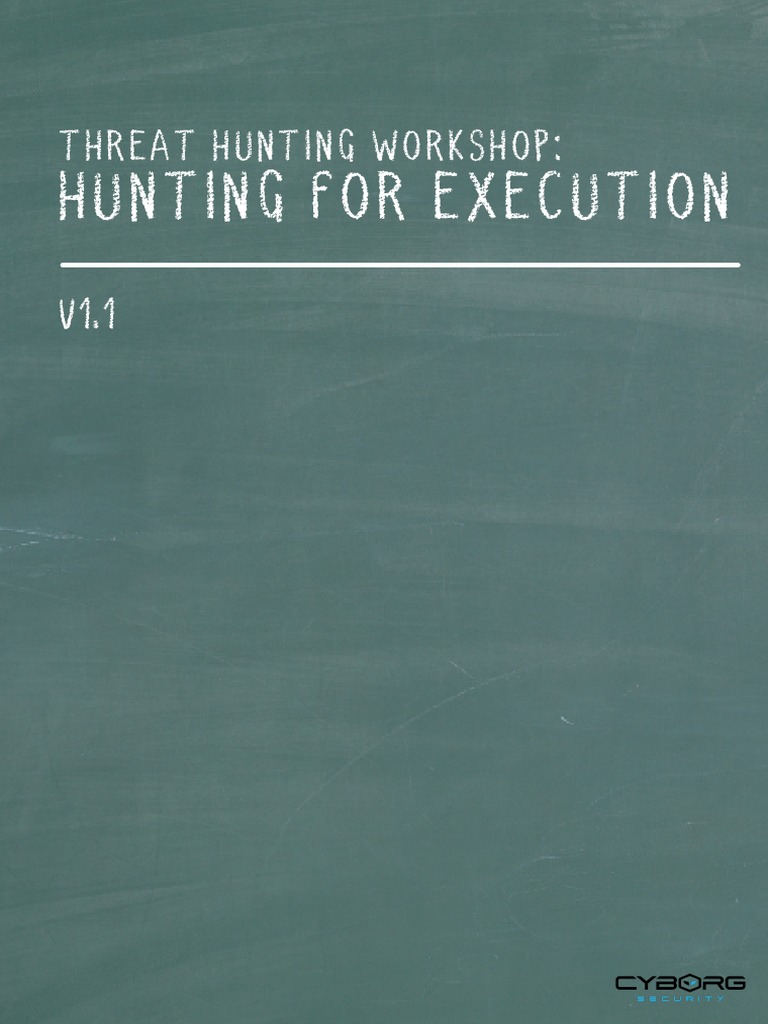 Threat Hunting Workshop Hunting For Execution - Configuration Document | PDF | Operating System ...
