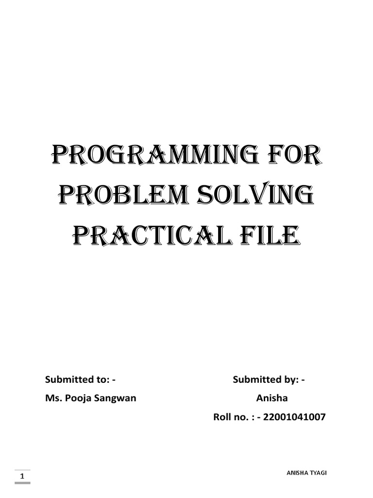 PROGRAMMING FOR PROBLEM SOLVING PRACTICAL FILE_092344 | PDF | Pointer ...