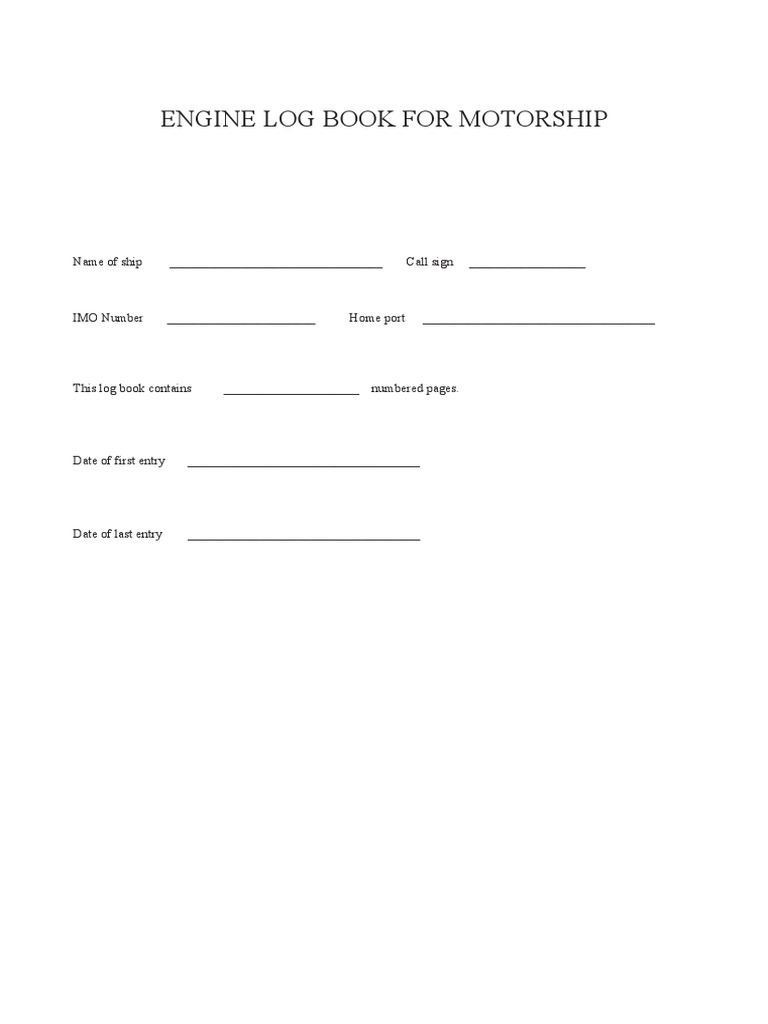 Engine Log Book For Motorship: Date of First Entry | PDF | Piston ...