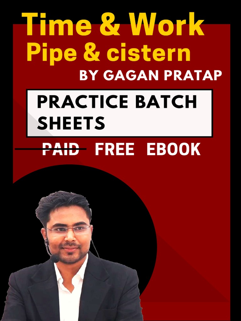 Time & Work Pipe and Cistern Practice Batch by Gagan Pratap Sir | PDF