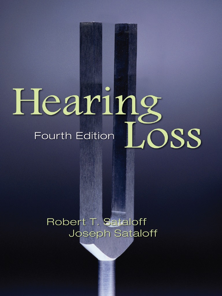 Joseph Sataloff, Robert Thayer Sataloff - Hearing Loss, Fourth Edition ...