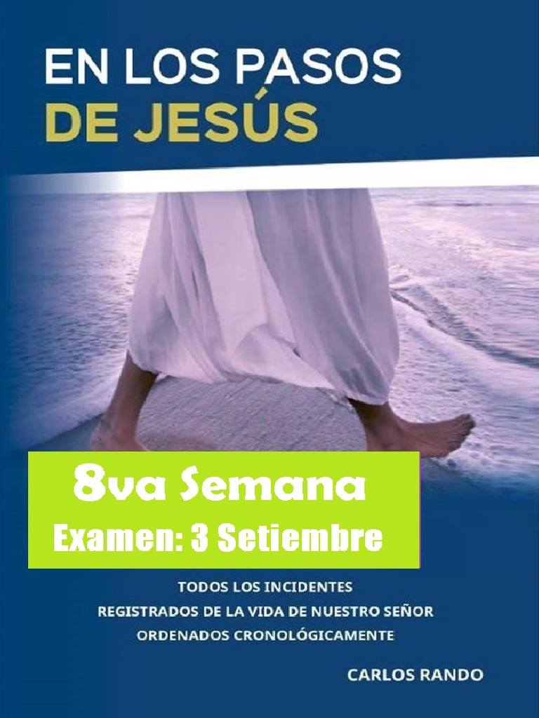 8ava Semana en Los Pasos de Jesus | Descargar gratis PDF | Jesús | Evangelio de Mateo