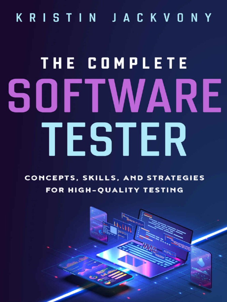 Kristin Jackvony - The Complete Software Tester Concepts, Skills, and ...