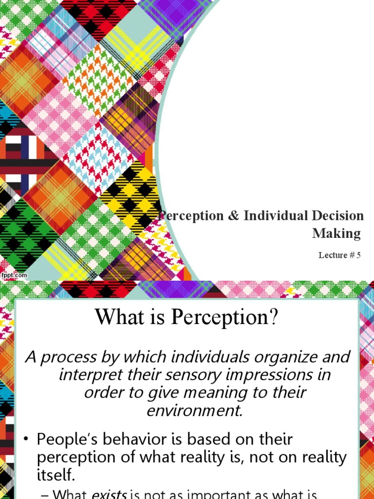 Faiza - 72 - 18825 - 1 - Lecture 5 - Perception & Individual Decision Making | PDF | Decision ...