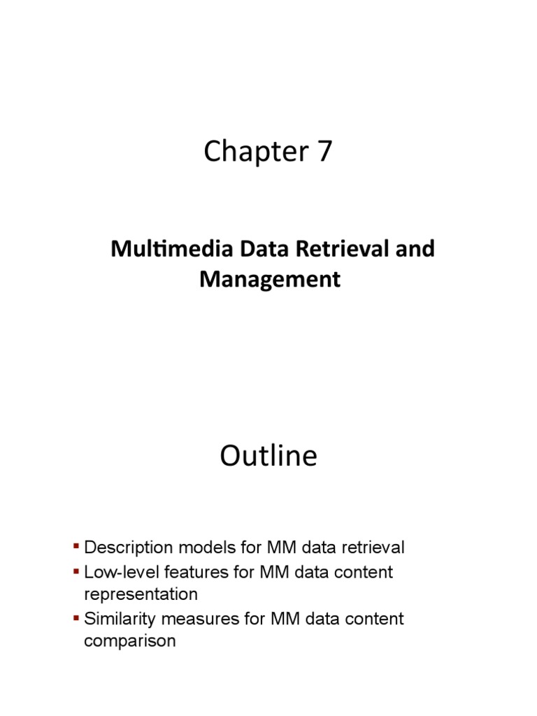Ch-7-Multimedia Data Retrieval and Management | PDF | Information Retrieval | Discrete Fourier ...