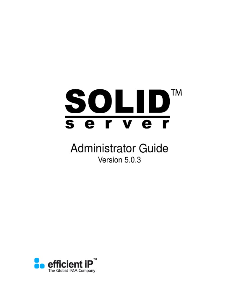 SOLIDserver Administrator Guide 5.0.3 | PDF | Ip Address | I Pv6