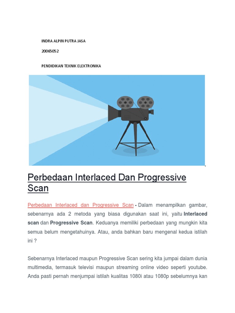 Jelaskan Perbedaan Antara Interlaced Scanning, Progressive Scanning, Zigzag Scanning | PDF
