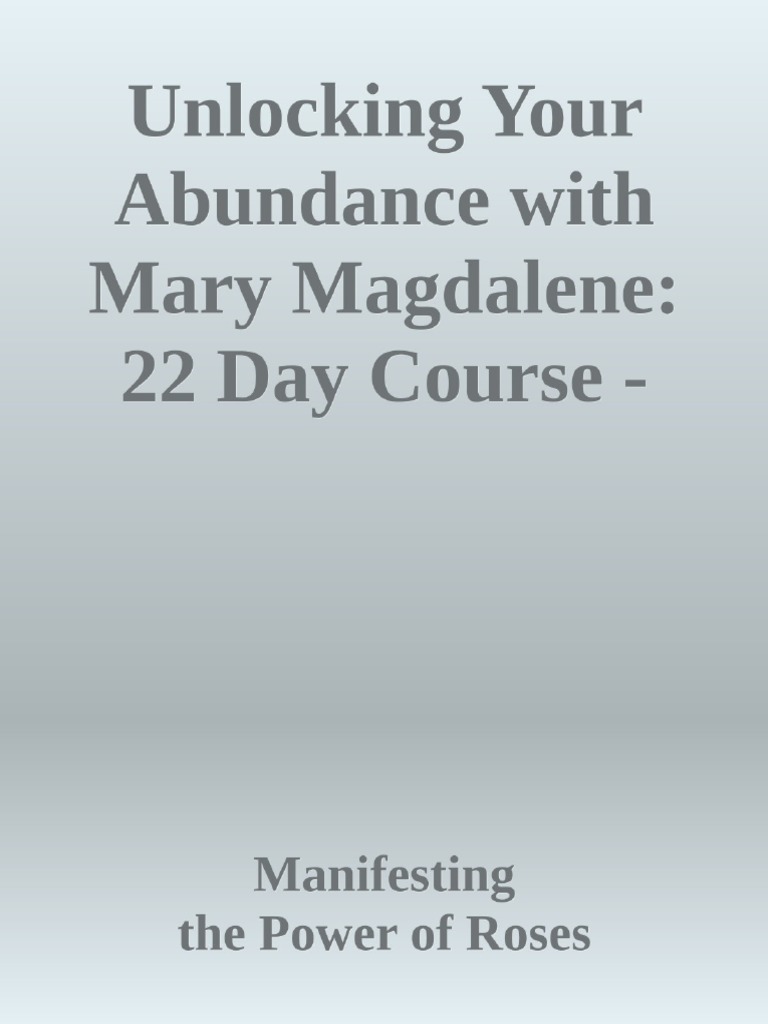 Unlocking Your Abundance With Mary Magdalene 22 Day Course ...