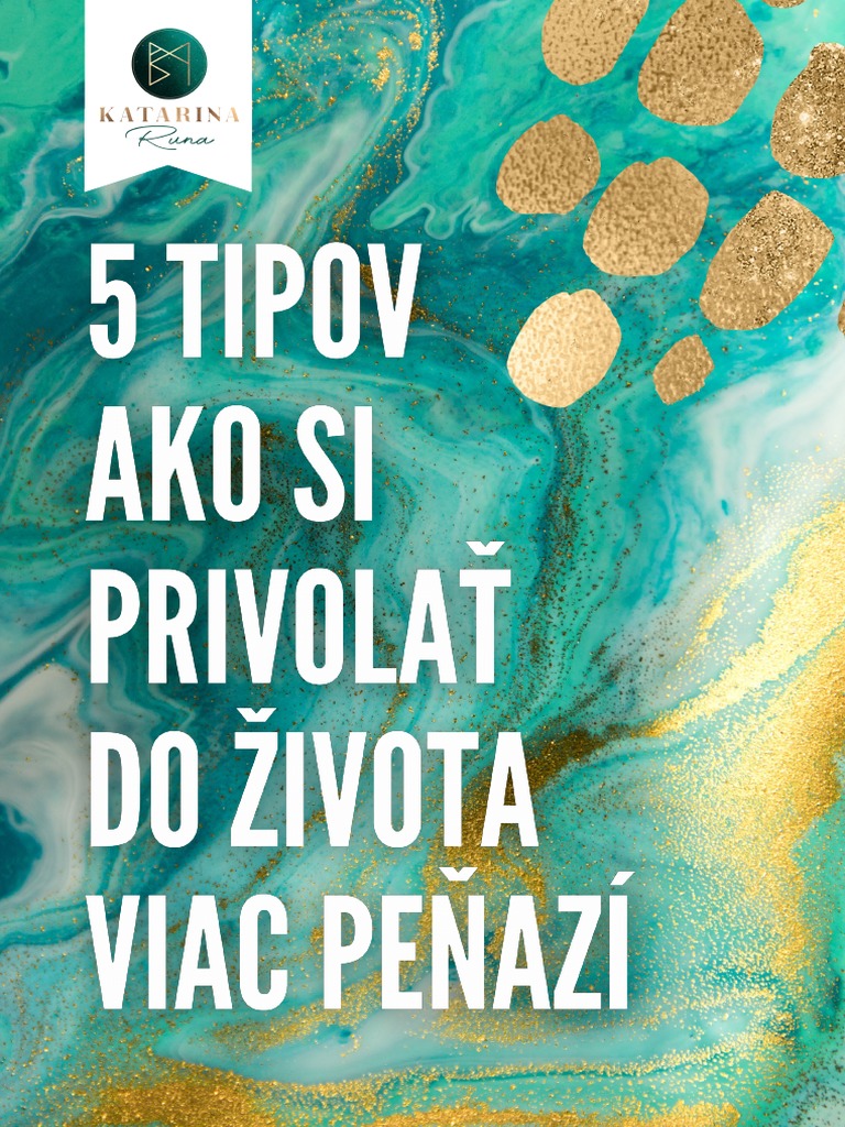 5 Sposobov Ako Si Do Zivota Privolat Viac Penazi | PDF