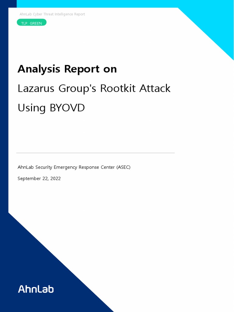 Analysis Report On Lazarus Groups Rootkit Attack Using BYOVD - Sep 22 2022 | PDF | Malware ...