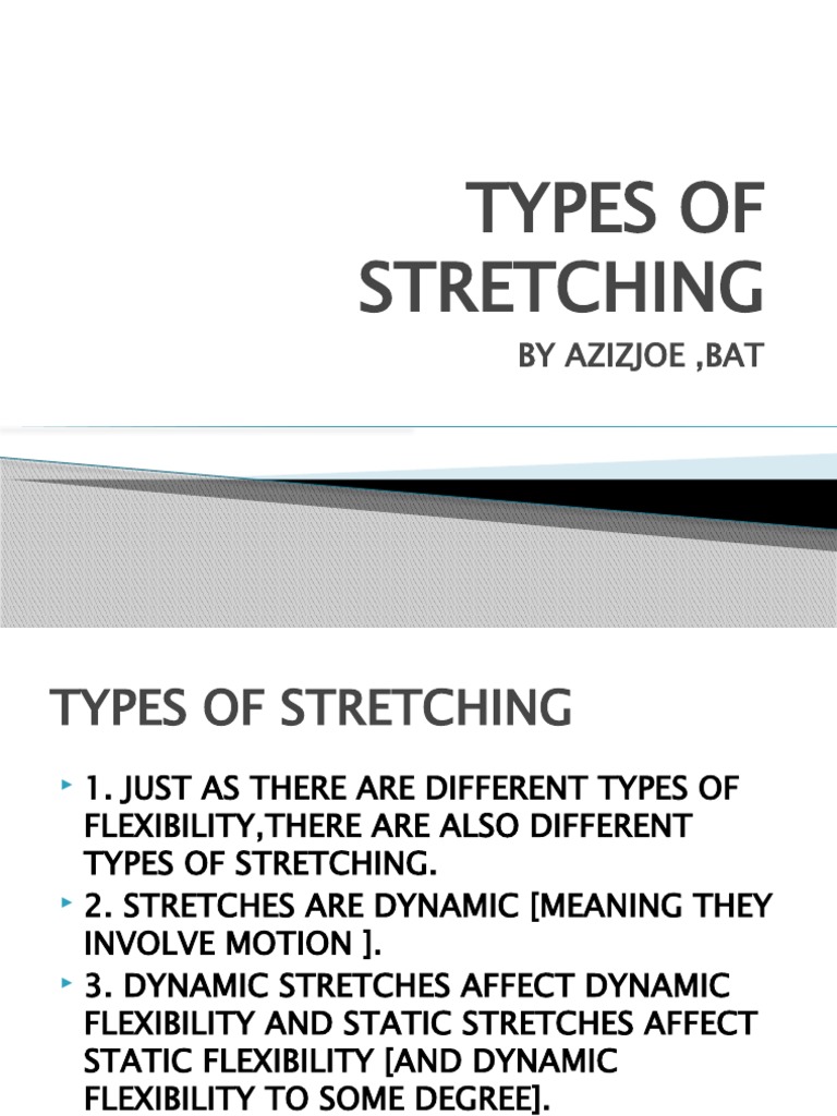 Types of Stretching | PDF | Flexibility (Anatomy) | Recreation