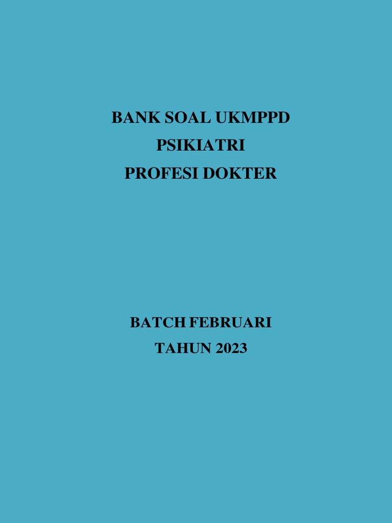 Bank Soal Ukmppd Psikiatri | PDF