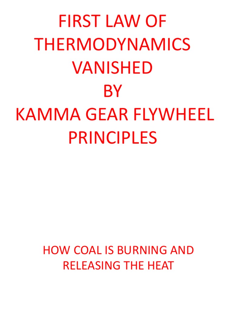 Thermodynomics Vanished by Kamma Gear Flywheel Principles | PDF | Electric Motor | Heat