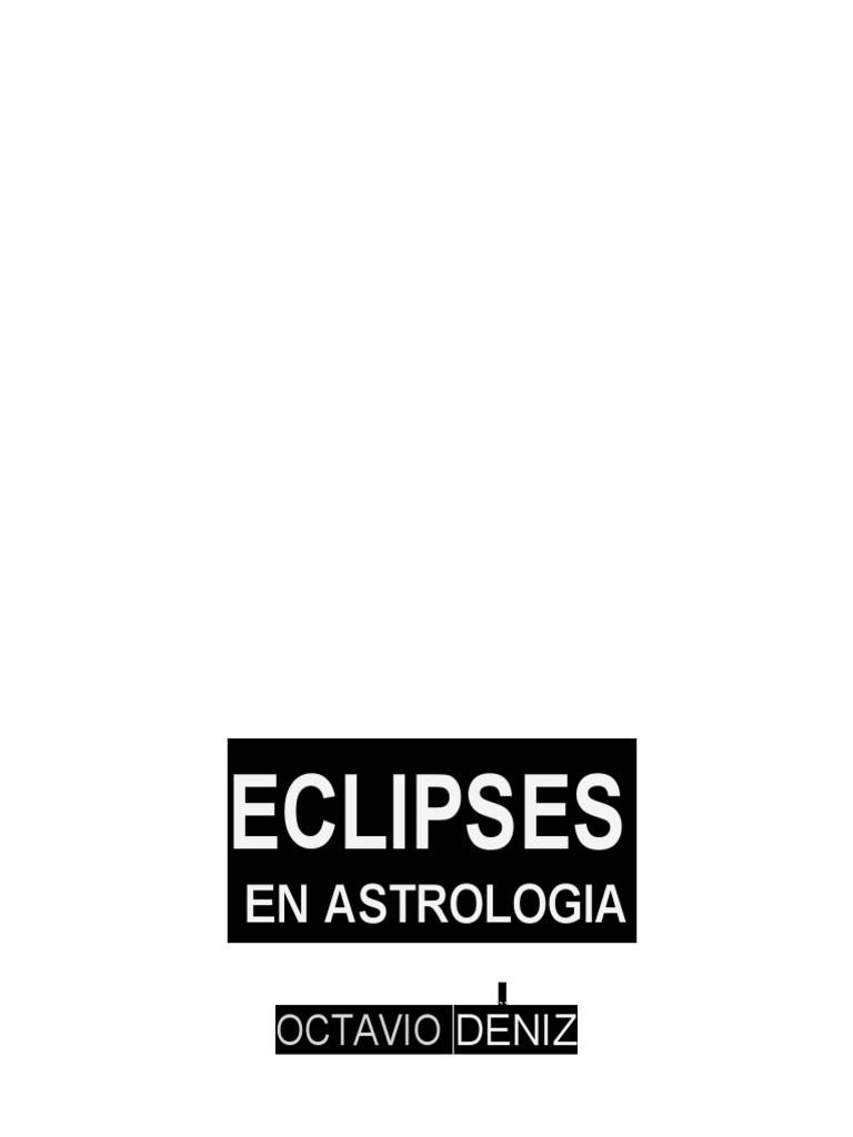 Octavio Deniz - Eclipses en Astrología | PDF | Luna | Eclipse solar