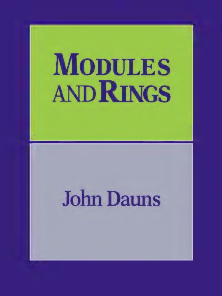 John Dauns - Modules and Rings-CUP (1994) | PDF