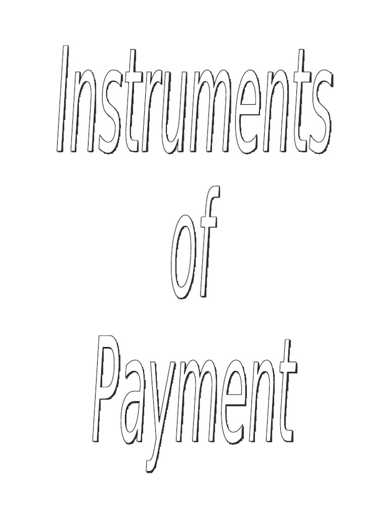 Understanding Payment Instruments in Business | PDF | Negotiable ...