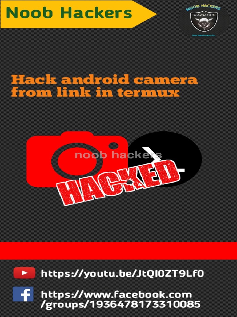 Hack Camera From Grabcam Tool in Termux English (By Noob Hackers) | PDF | Security Hacker | Selfie