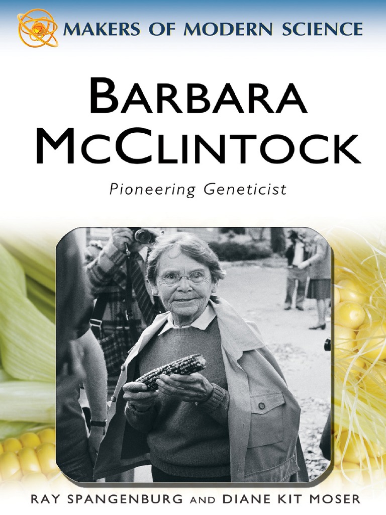 Barbara McClintock - Pioneering Geneticist (Makers of Modern Science ...