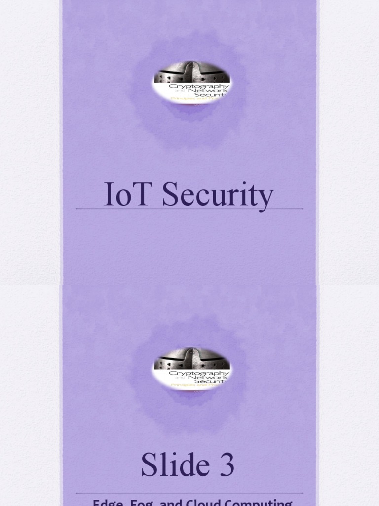 IoT Security: Edge, Fog and Cloud Computing | PDF | Internet Of Things | Cloud Computing