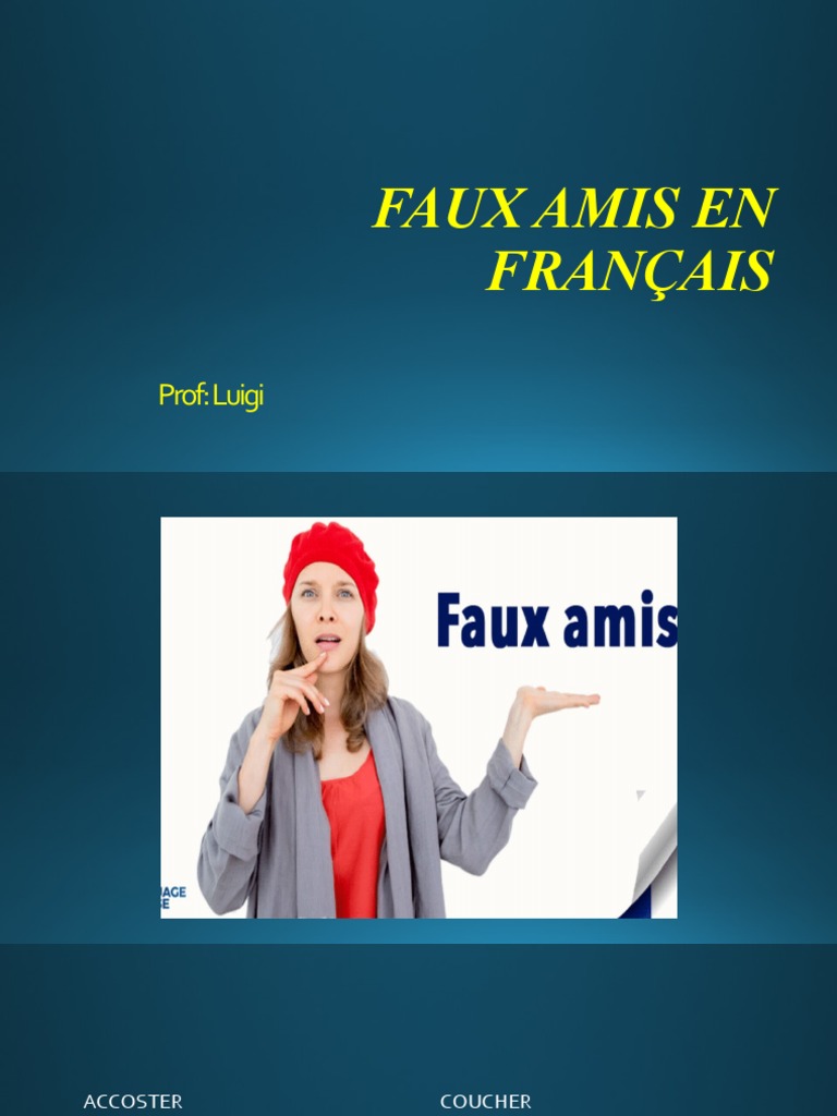 Faux amis en français : Guide essentiel | PDF | Jeunes adultes