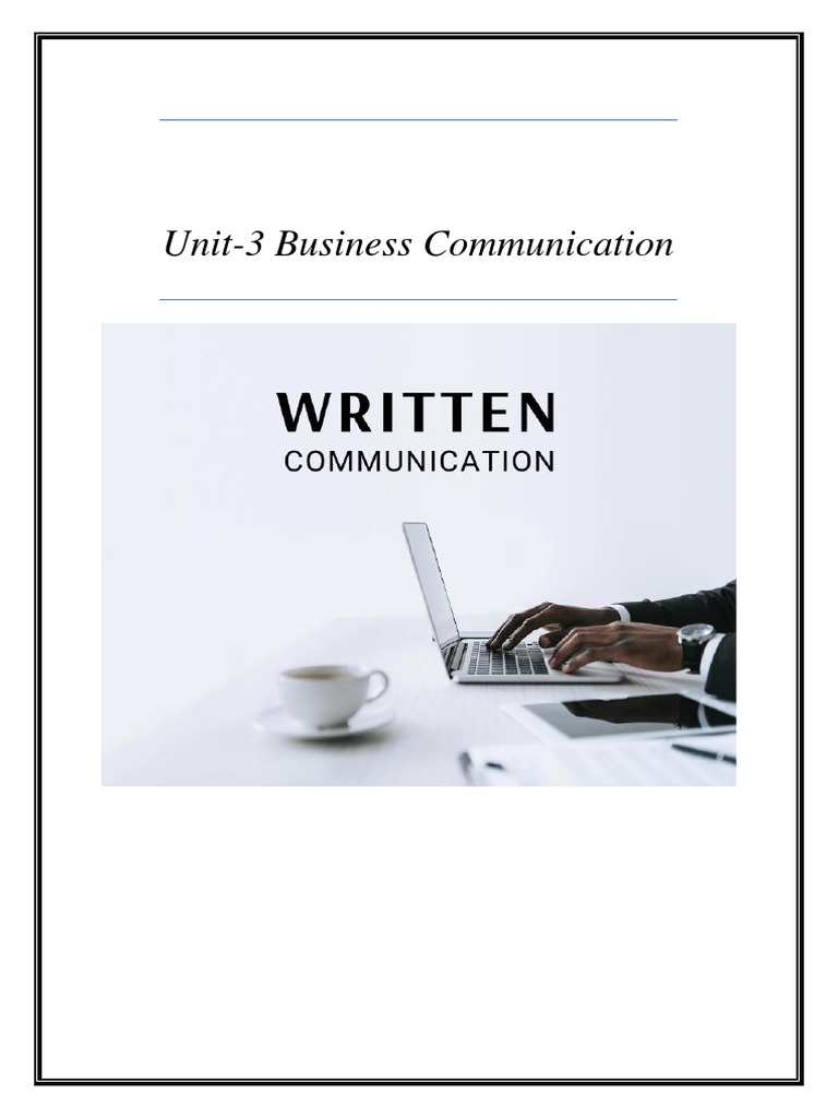Unit 3 Business Communication | PDF | Communication | Proofreading
